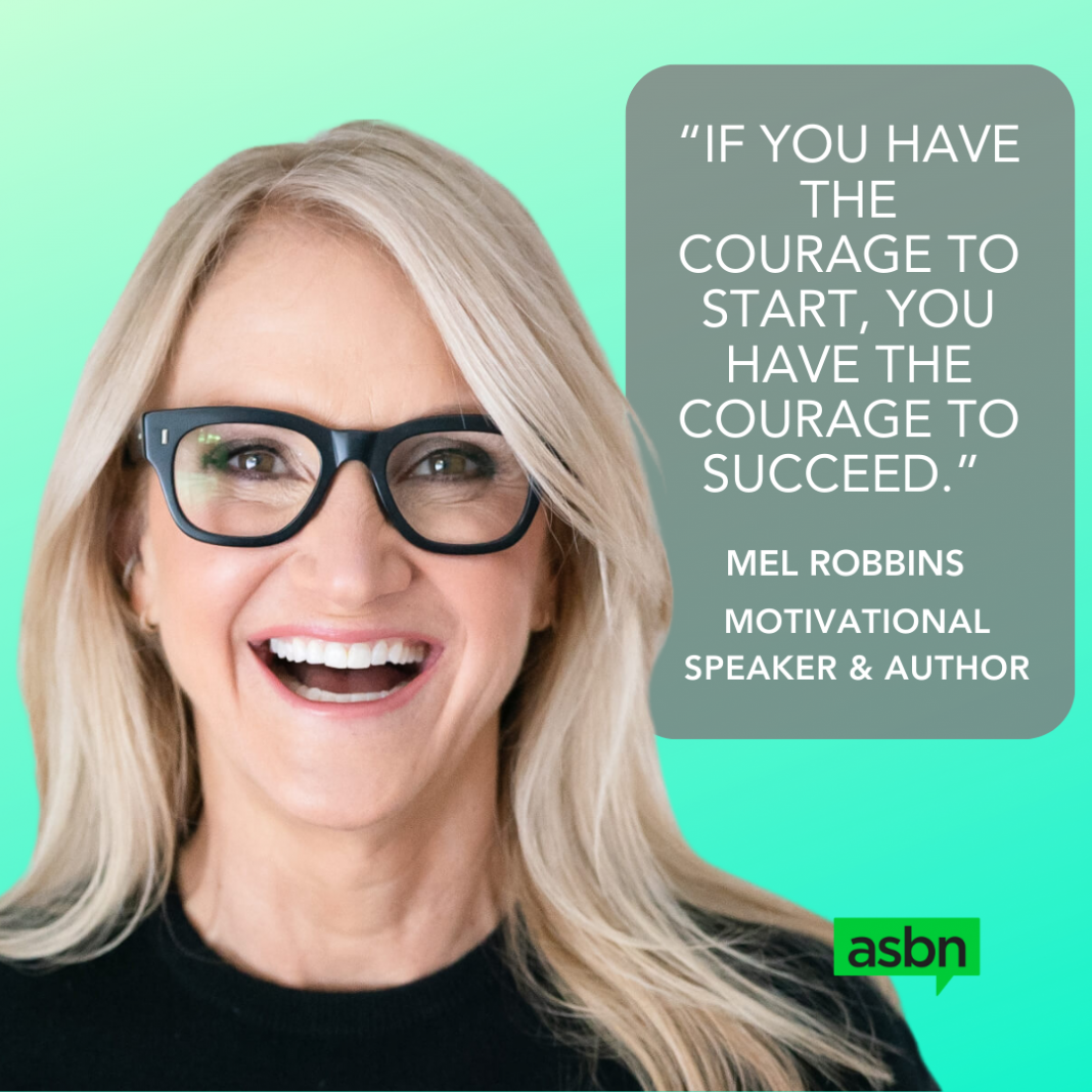 Mel Robbins on courage | ASBN Small Business Network