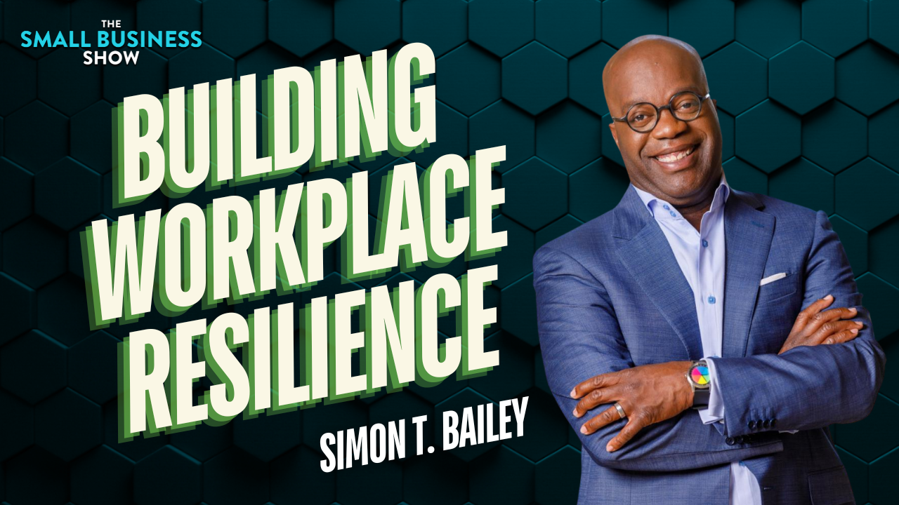 5 proven strategies to build workplace resilience – Simon T. Bailey