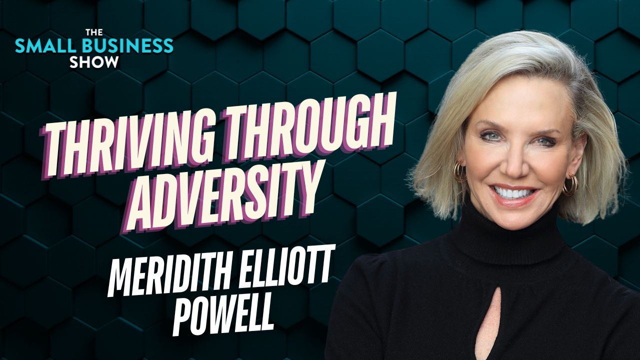 Meridith Elliott Powell’s strategies for thriving through adversity