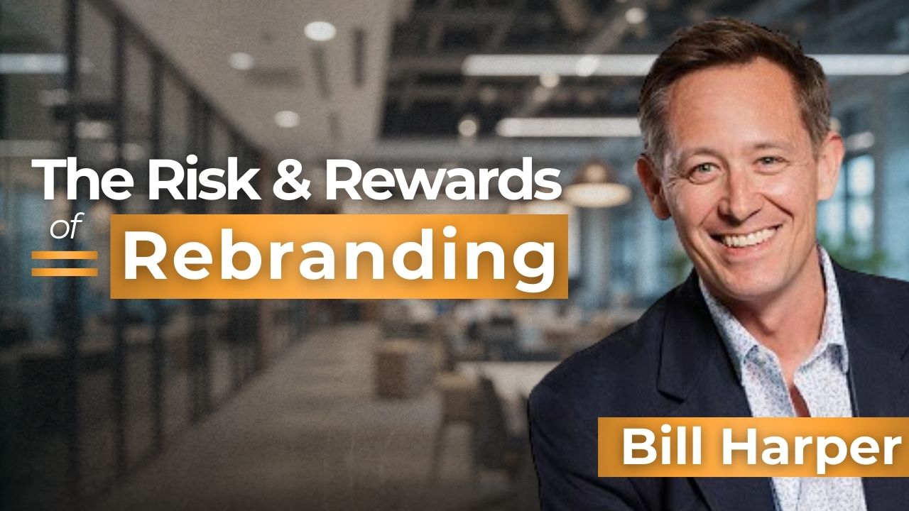 Bill Harper breaks down the risks and rewards of rebranding for legacy ...